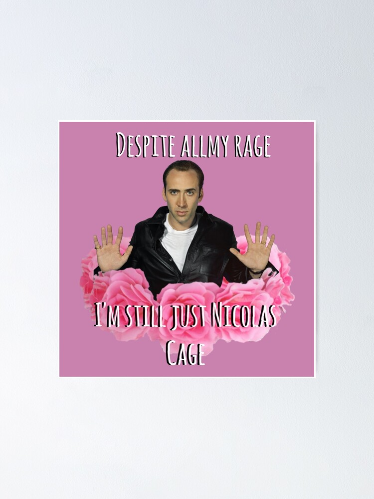 "Despite all my rage" Poster for Sale by KeriLynne | Redbubble