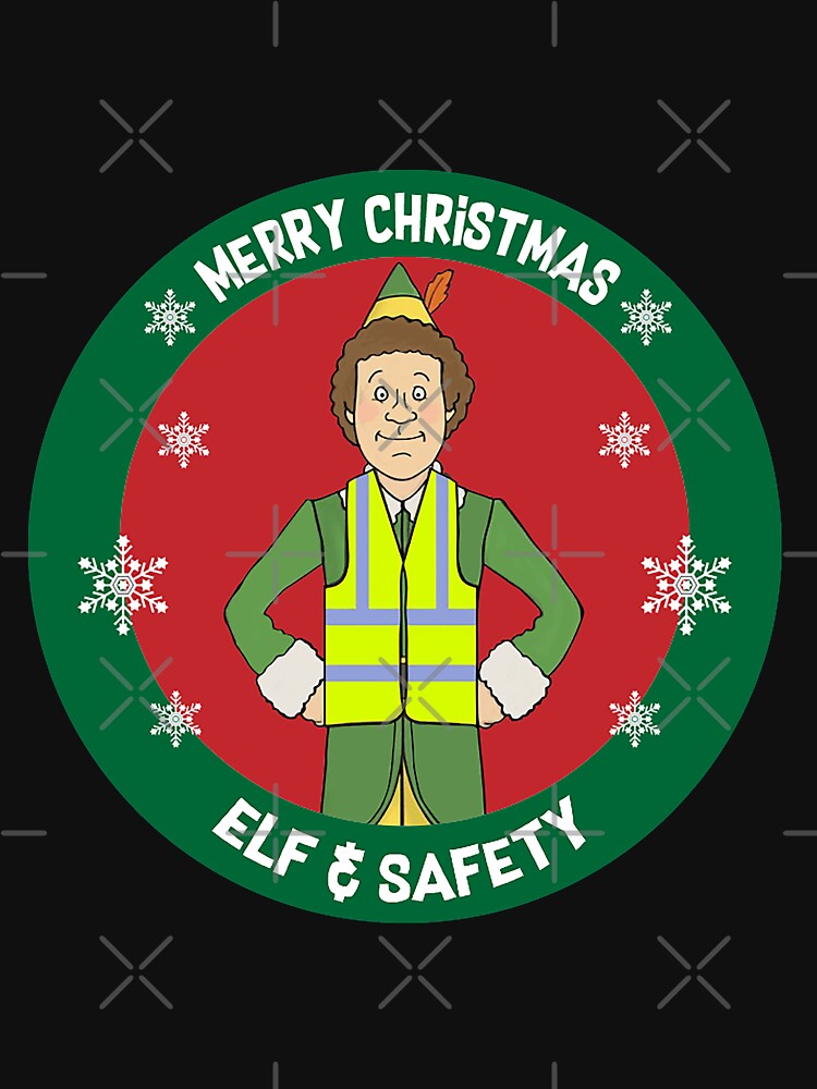 "Elf & safety - Elf And Safety Elfy Christmas - Funny Health And Safety ...