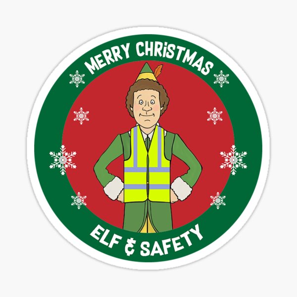 "Elf & safety - Elf And Safety Elfy Christmas - Funny Health And Safety ...