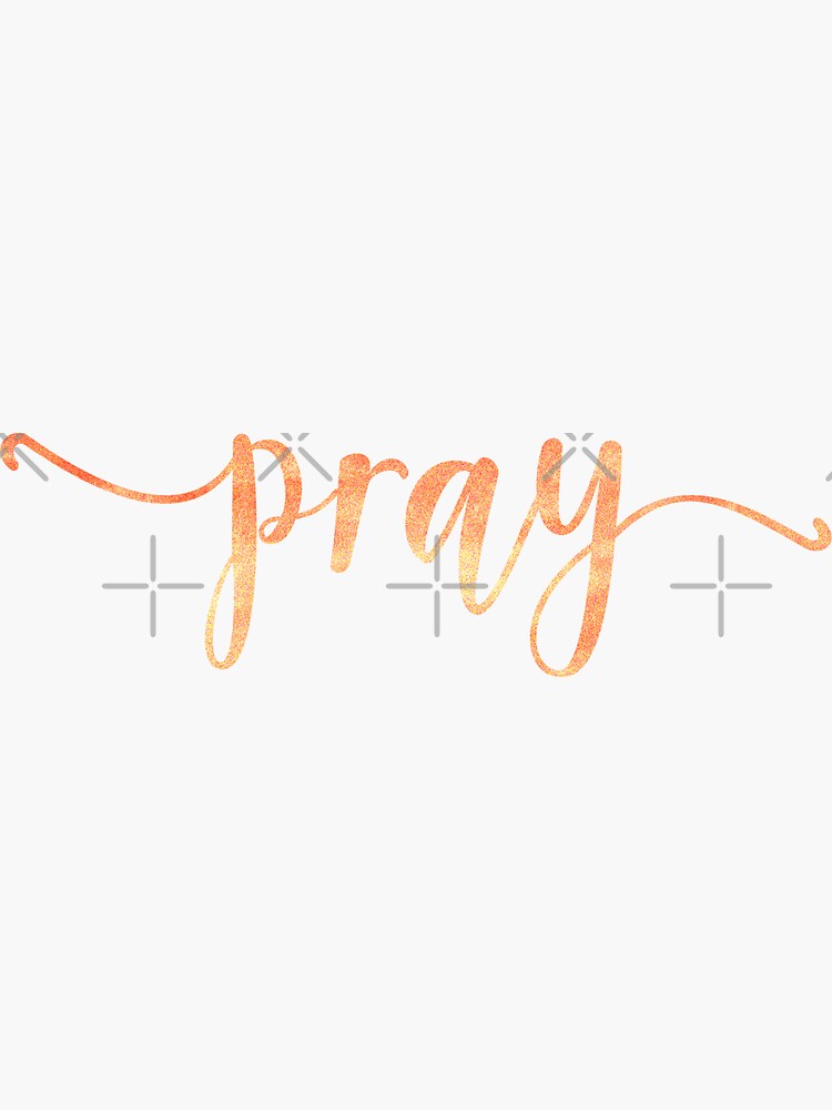 "Pray Sticker" Sticker by ZachTheDesigner | Redbubble