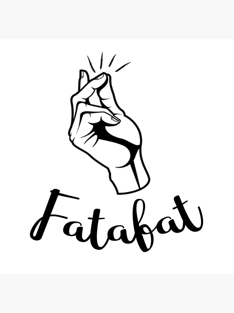 "FATAFAT" Poster for Sale by MallsD | Redbubble