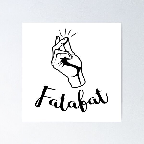 "FATAFAT" Poster for Sale by MallsD | Redbubble