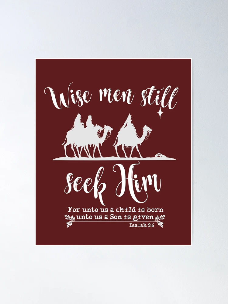 Wise Men Still Seek Him