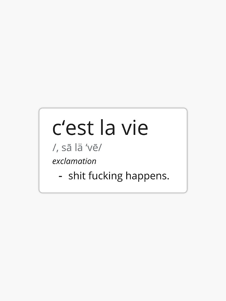 "C’est La Vie Definition" Sticker for Sale by SpookyWoosh | Redbubble