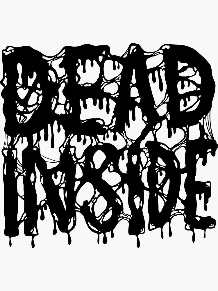 "Dead Inside" Sticker for Sale by Amdillustrate | Redbubble
