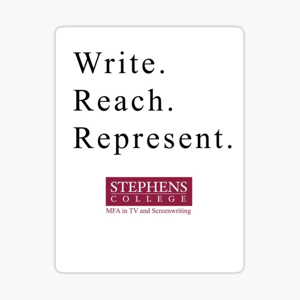 "Write. Reach. Represent." Sticker for Sale by Douglas E. Welch | Redbubble