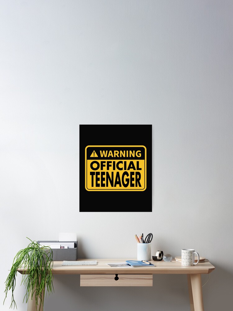 "Official Teenager Sign graphic - 13th Birthday Gift" Poster for Sale ...