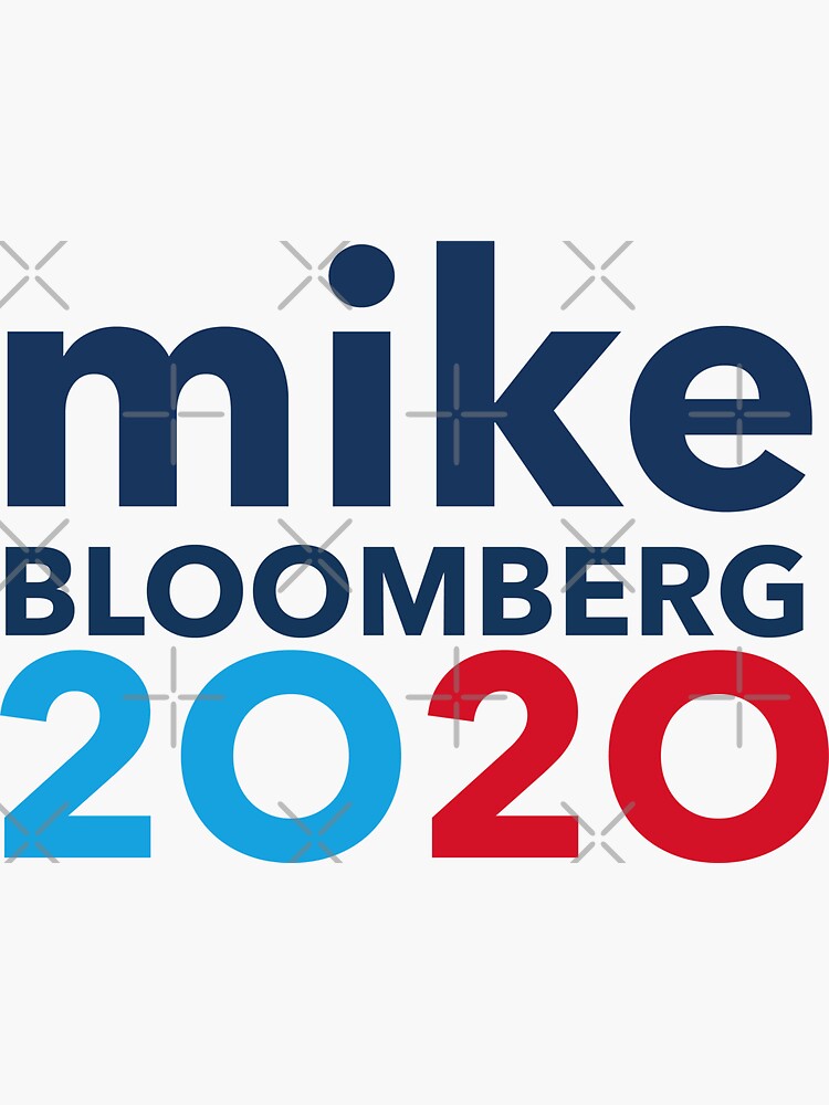 "Mike Bloomberg 2020" Sticker for Sale by RossDillon | Redbubble