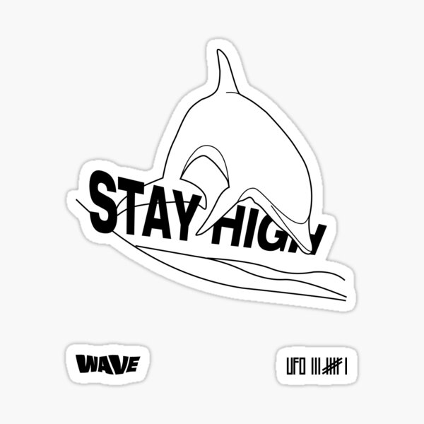 Sticker: Stay High | Redbubble