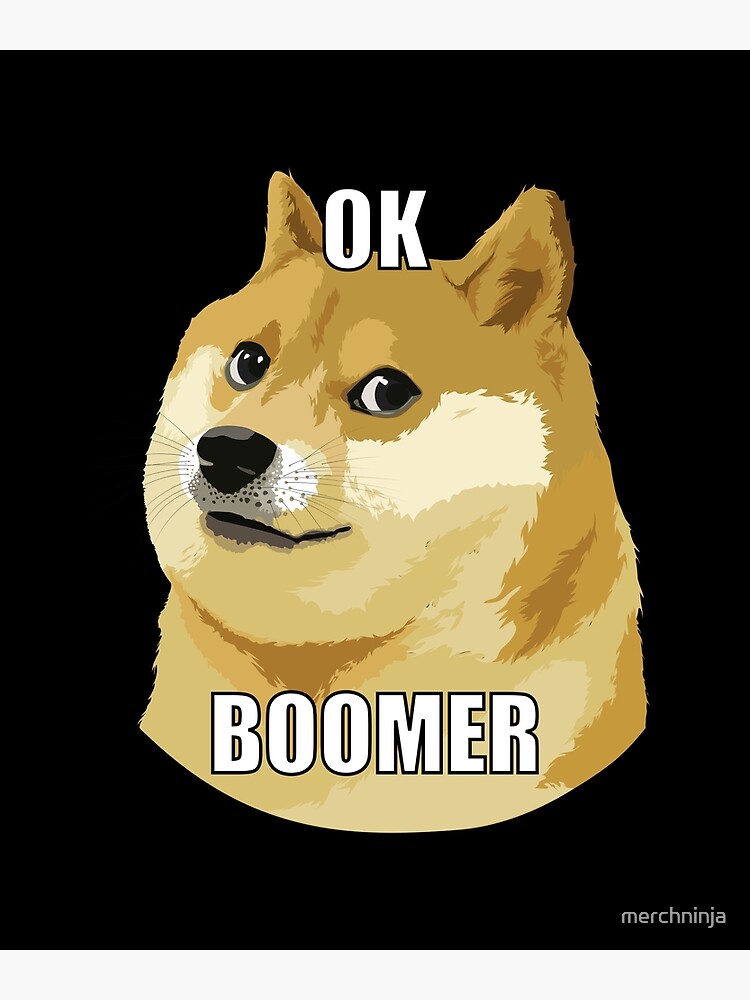 "Ok Boomer Shiba Inu Doge Meme" Art Print by merchninja | Redbubble