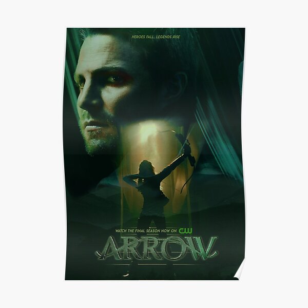 "Arrow season 8 fan poster" Poster for Sale by AlysaArts | Redbubble