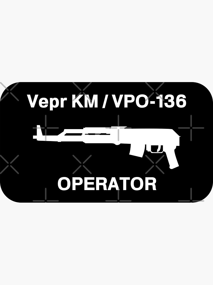 "Vepr KM / VPO-136 OPERATOR" Sticker for Sale by Soronelite | Redbubble