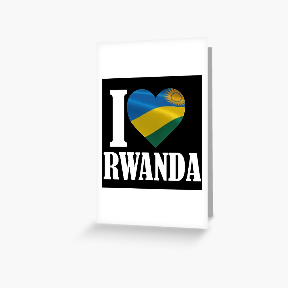 "I love rwanda, rwandan,eastern african country led by President Paul ...