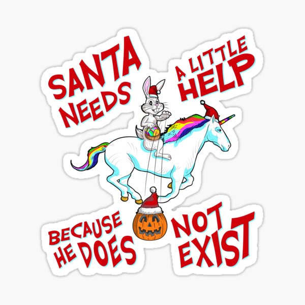 "SANTA NEEDS A LITTLE HELP..." Sticker for Sale by Dwarf-Monkey | Redbubble
