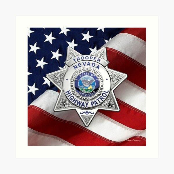 "Nevada Highway Patrol - NHP Trooper Badge over American Flag" Art ...