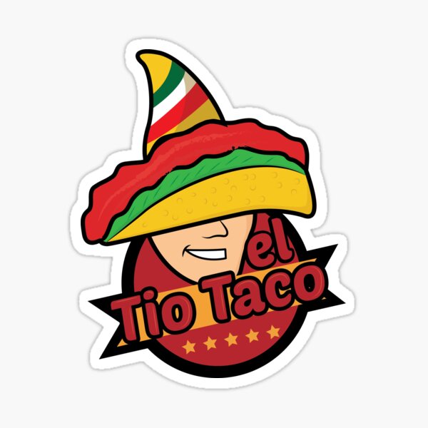 "Uncle Taco" Sticker by Big-MonkeyMX | Redbubble