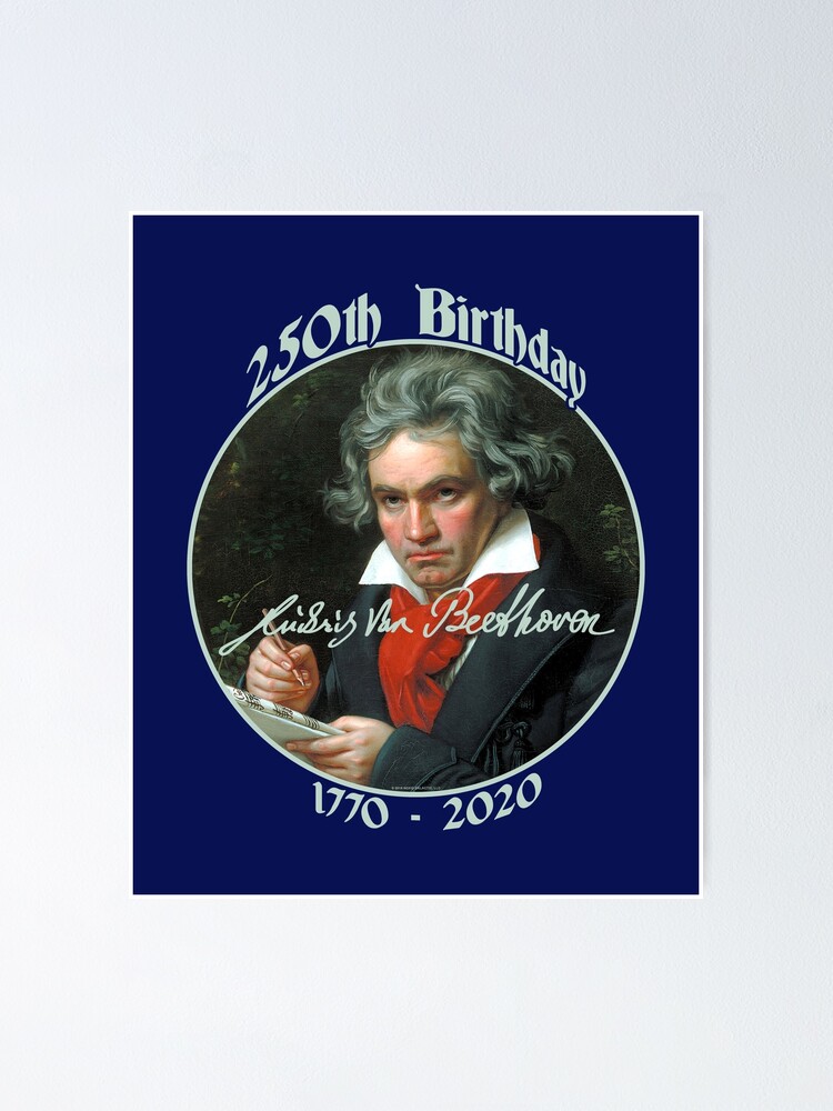 "Ludwig van Beethoven 250th Birthday (pt)" Poster for Sale by eyeronic ...