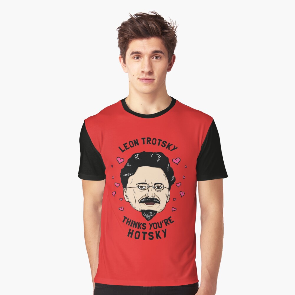 "Leon Trotsky Thinks You're Hotsky" Essential T-Shirt for Sale by Yipptee Shirts | Redbubble