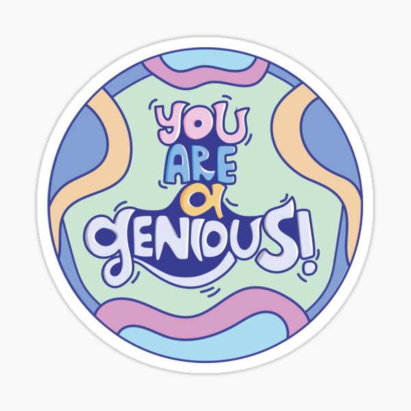 "Compliment Good Vibes - Your Are a Genious" Sticker by aylin-demir ...