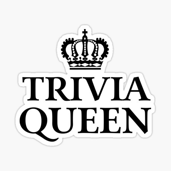 "Trivia Queen" Sticker for Sale by teesaurus | Redbubble