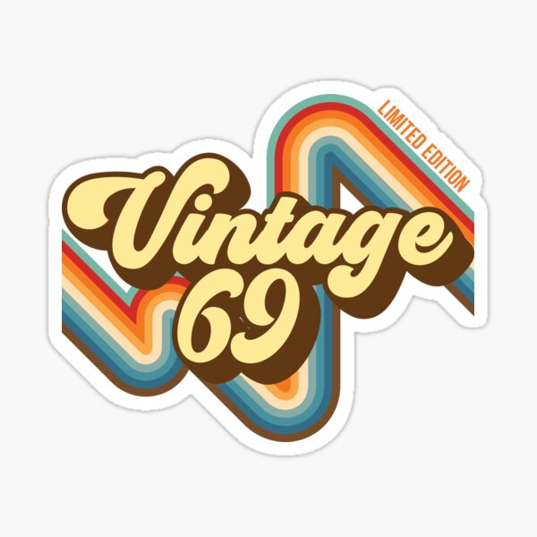 "Vintage 69 limited edition" Sticker by Scoopivich | Redbubble