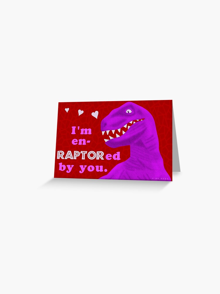 "Funny Valentine's Day Raptor Dinosaur Cute Pun" Greeting Card for Sale ...