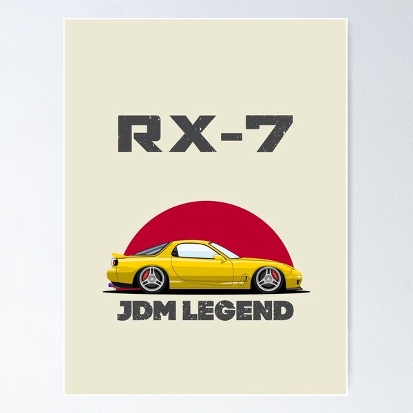 "Mazda RX7 JDM Legend" Poster for Sale by Keyur44 | Redbubble