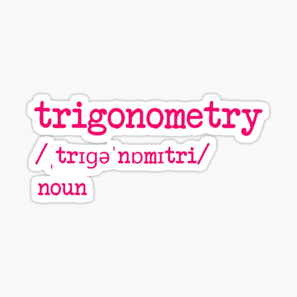 "Trigonometry Teacher Word Definition Dictionary Mathematics" Sticker ...