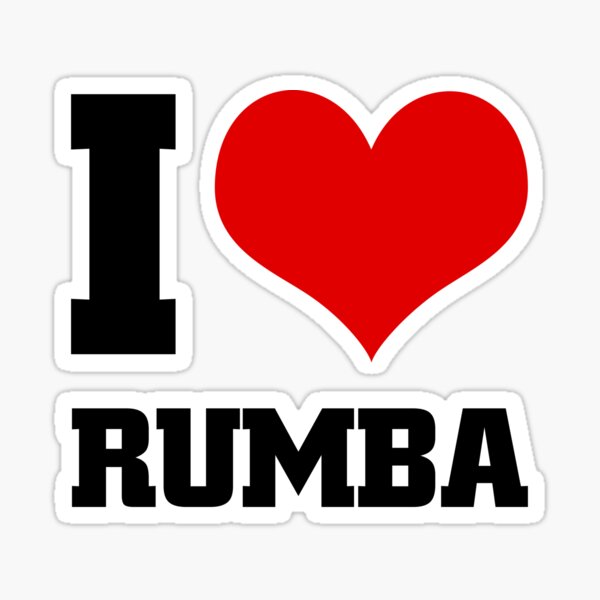 "I love RUMBA" Sticker for Sale by Thestarrysky | Redbubble