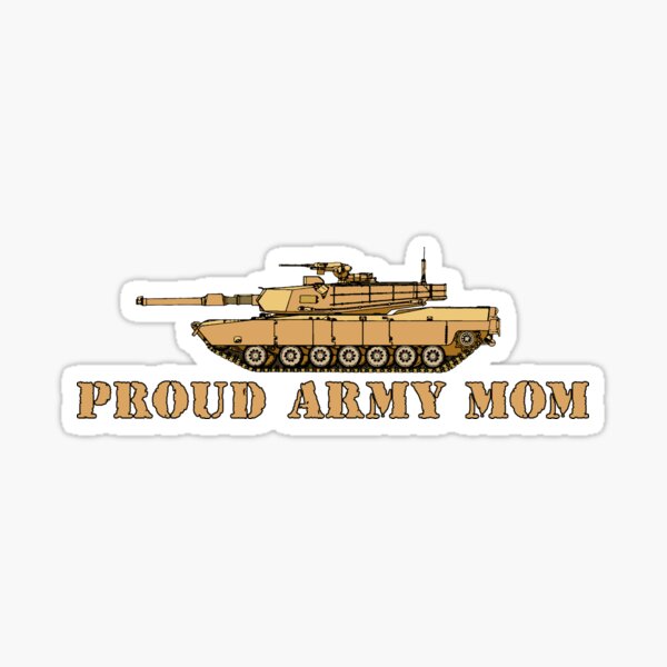 "Proud Army Mom M1 Abrams" Sticker for Sale by OGLF | Redbubble