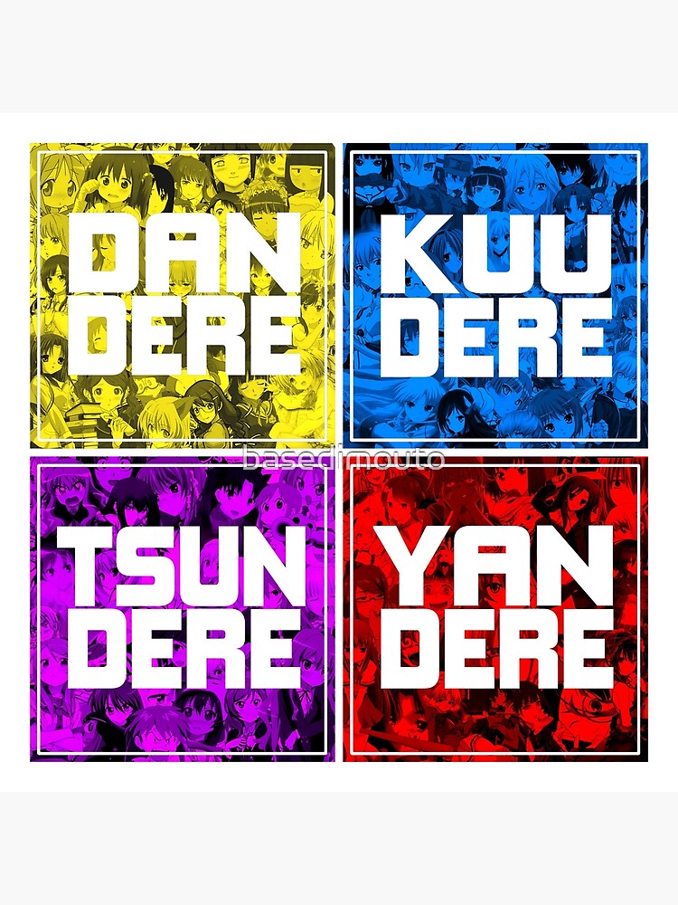 "DERE-TYPES" Poster by basedimouto | Redbubble