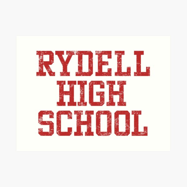 "Grease - Rydell High School Reverse" Art Print by Purakushi | Redbubble