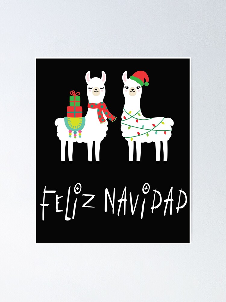 "Christmas Llama Feliz Navidad (Spanish Alpaca)" Poster for Sale by ...