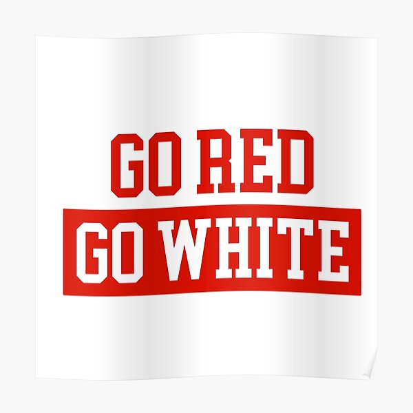 "Go Red Go White" Poster by Eliastrations | Redbubble