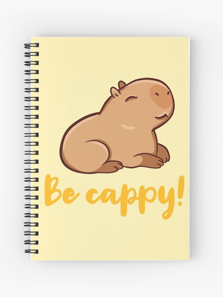 "Cute Capybara, be cappy! Like a capybara, capy" Journal for Sale by ...