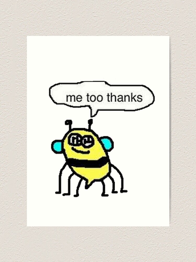 "Me Too Thanks" Art Print for Sale by Lemontattie | Redbubble