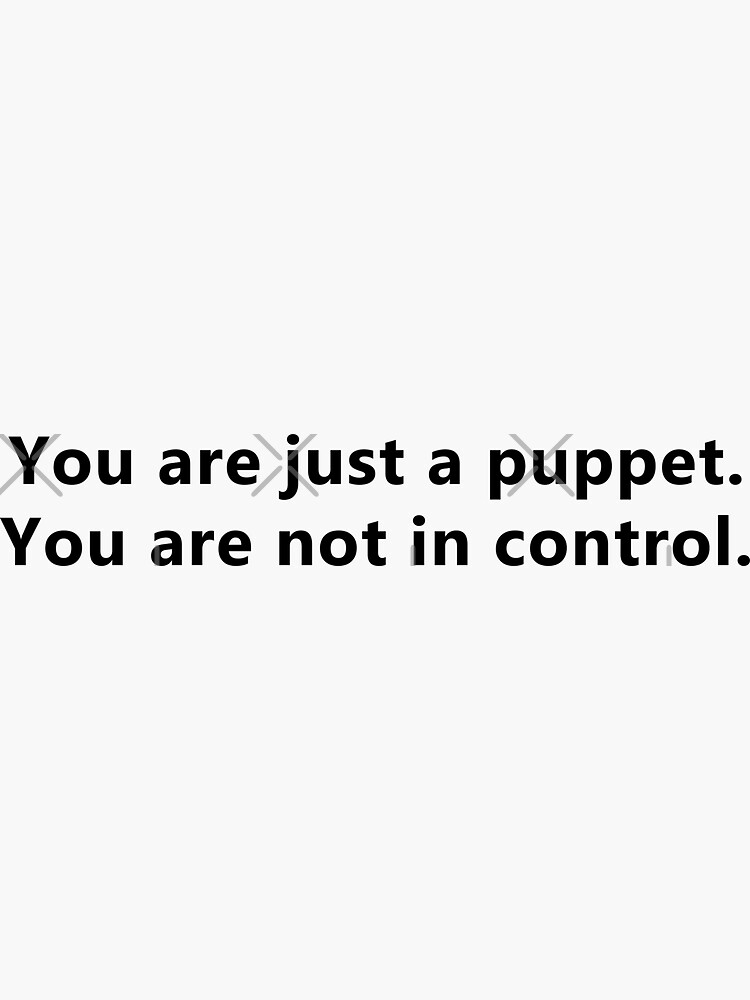 "You are just a puppet. You are not in control. - Black Mirror ...