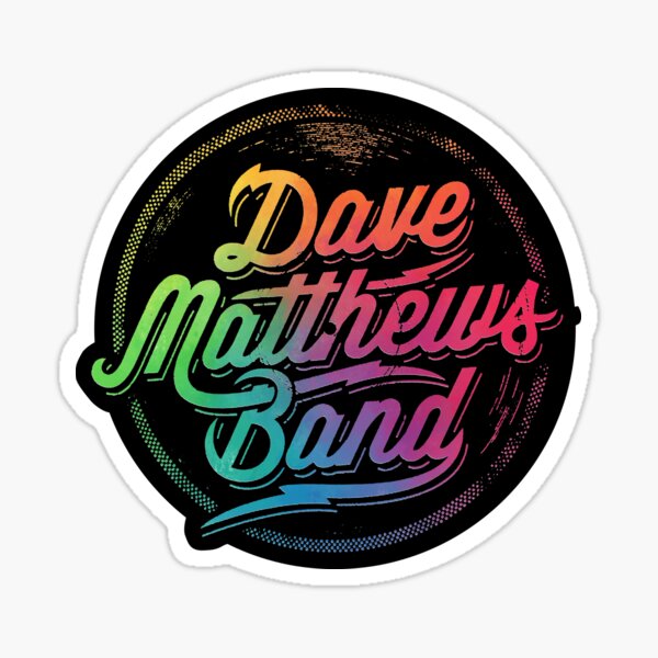 Dave Matthews Stickers | Redbubble