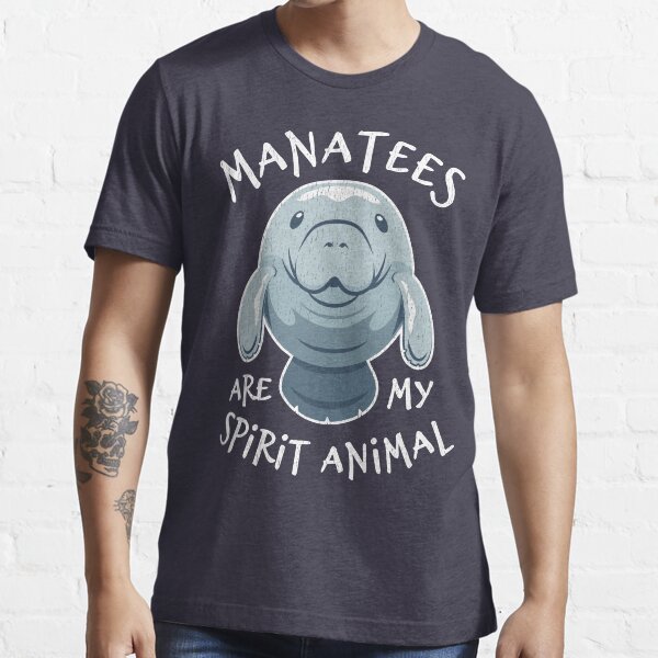 "Manatees Are My Spirit Animal - Cute Manatee" T-shirt for Sale by ...