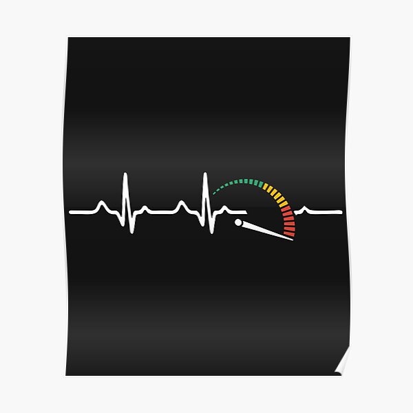 "Speedometer Heartbeat Funny Car Mechanic for men women" Poster by ...