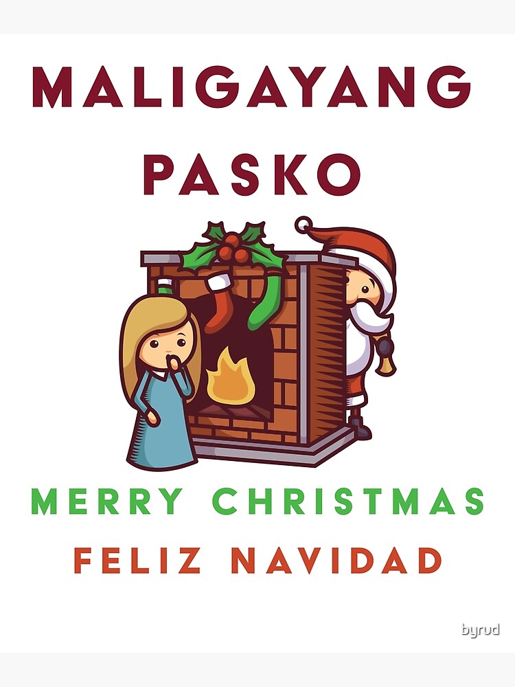 "The Maligayang Pasko / Merry Christmas / Feliz Navidad Design" Poster ...