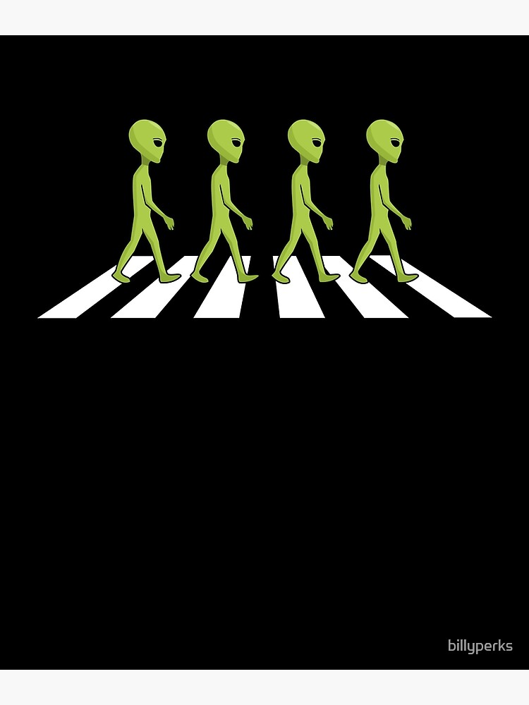 "Aliens walking across street or road" Poster for Sale by billyperks ...