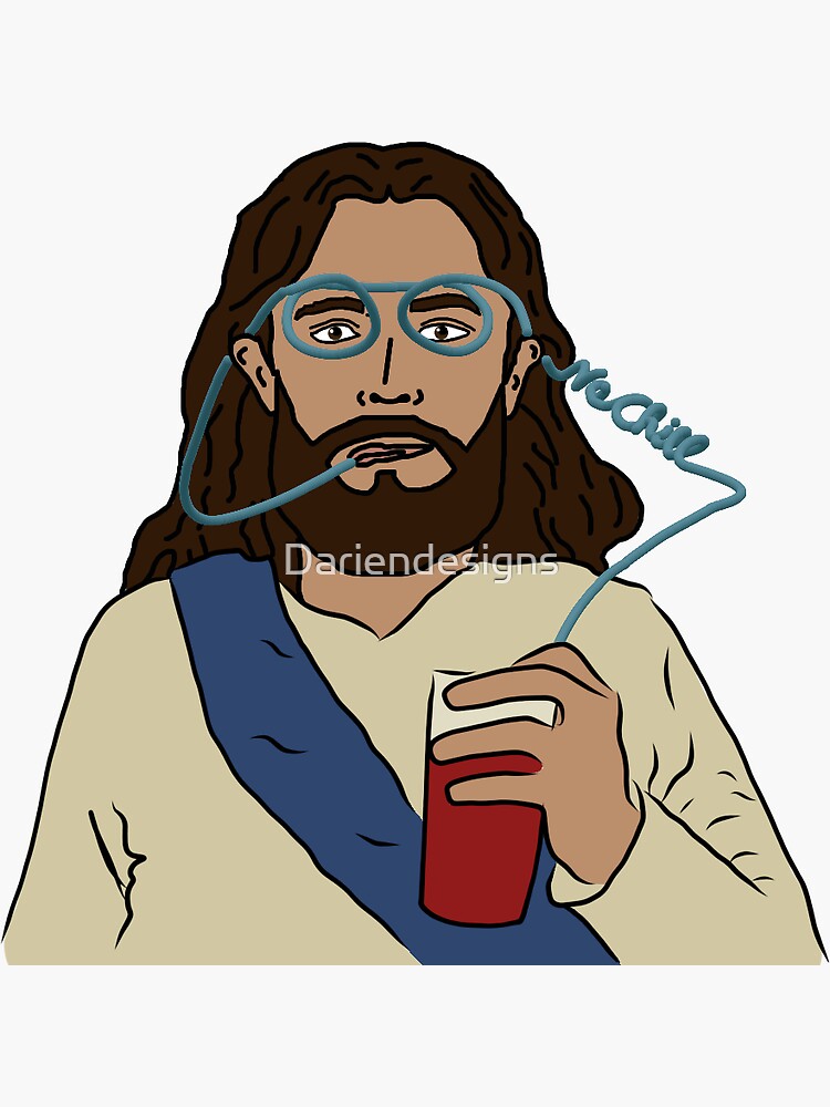 "Sipping "NO CHILL" Jesus" Sticker by Dariendesigns | Redbubble