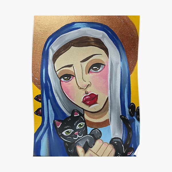 "Virgin Mary Protector of Black cats" Poster for Sale by Stolensouljess ...