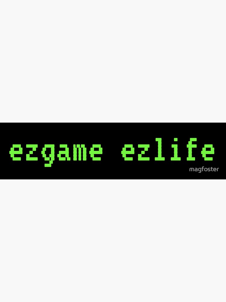 "ezgame ezlife gamer taunt " Sticker by magfoster | Redbubble