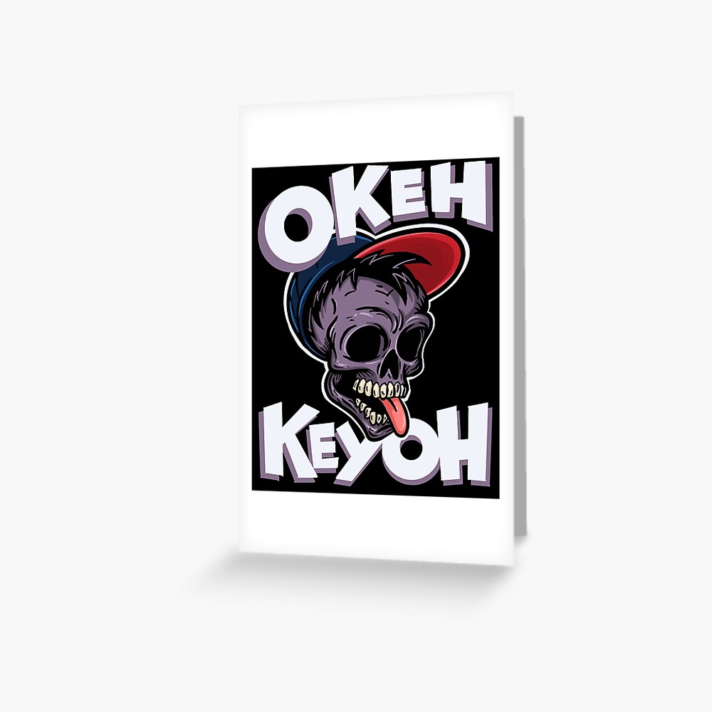 Okeh Keyoh Funny Pinoy Korean Meme Greeting Card For Sale By Teeleo okeh-keyoh-funny-pinoy-korean-meme-greeting-card-for-sale-by-teeleo