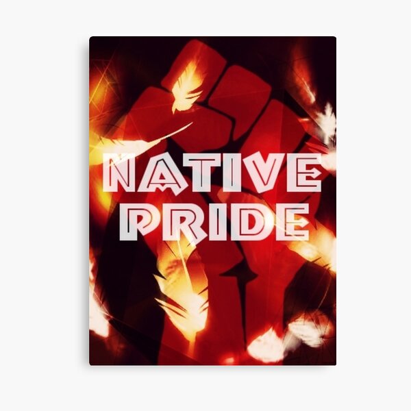 Native Pride Canvas Prints | Redbubble