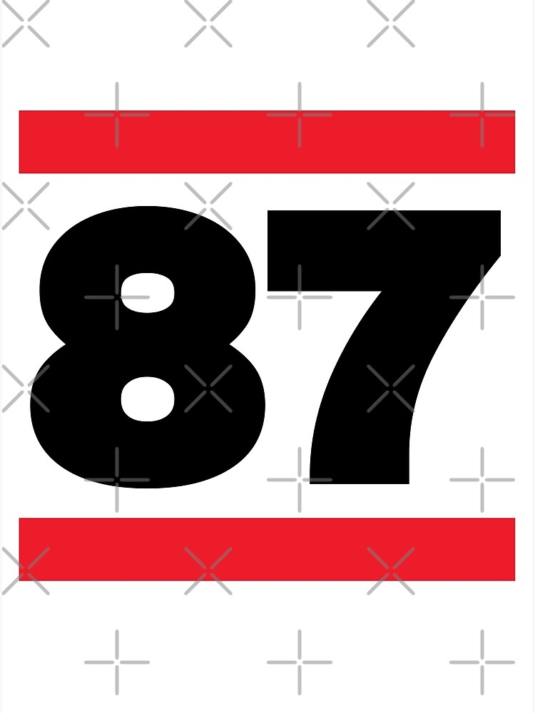 "87 Number Eighty-seven" Poster by Under-TheTable | Redbubble