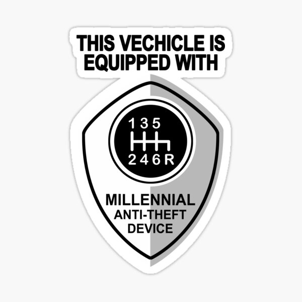 "Millennial anti theft device manual transmission" Sticker for Sale by ...