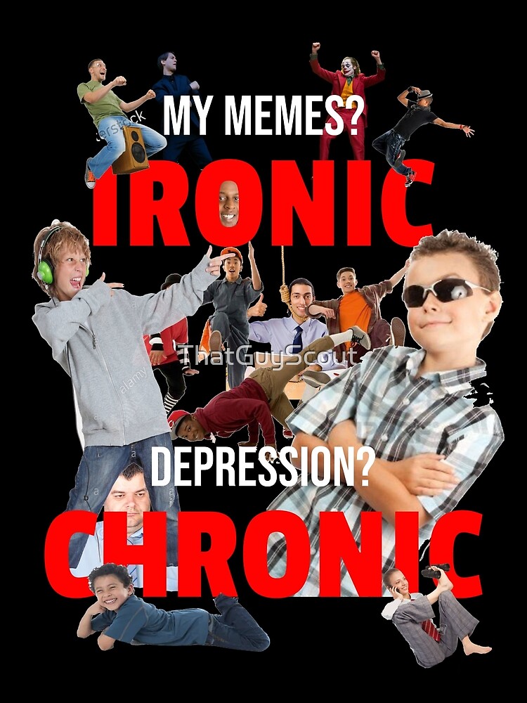 Lámina fotográfica «Mis memes Irónico / Depresión? CRÓNICO» de ...